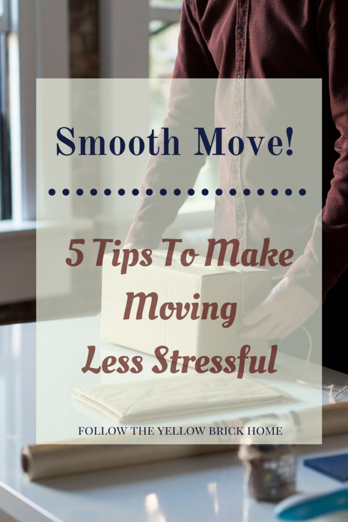 Follow The Yellow Brick Home - Five Tips To Make Moving Less Stressful ...